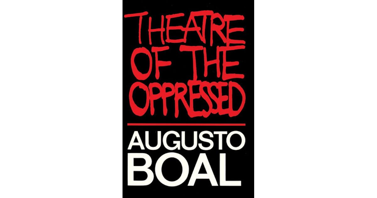 Theatre of the Oppressed by Augusto Boal
