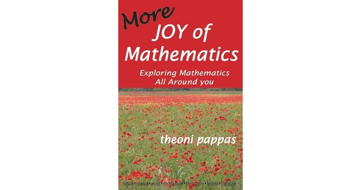 More Joy of Mathematics: Exploring Mathematical Insights and Concepts ...