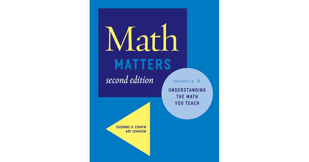 Math Matters: Understanding the Math You Teach, Grades K-8 by Suzanne H ...