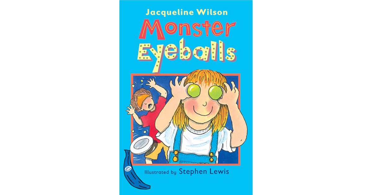 Monster Eyeballs by Jacqueline Wilson