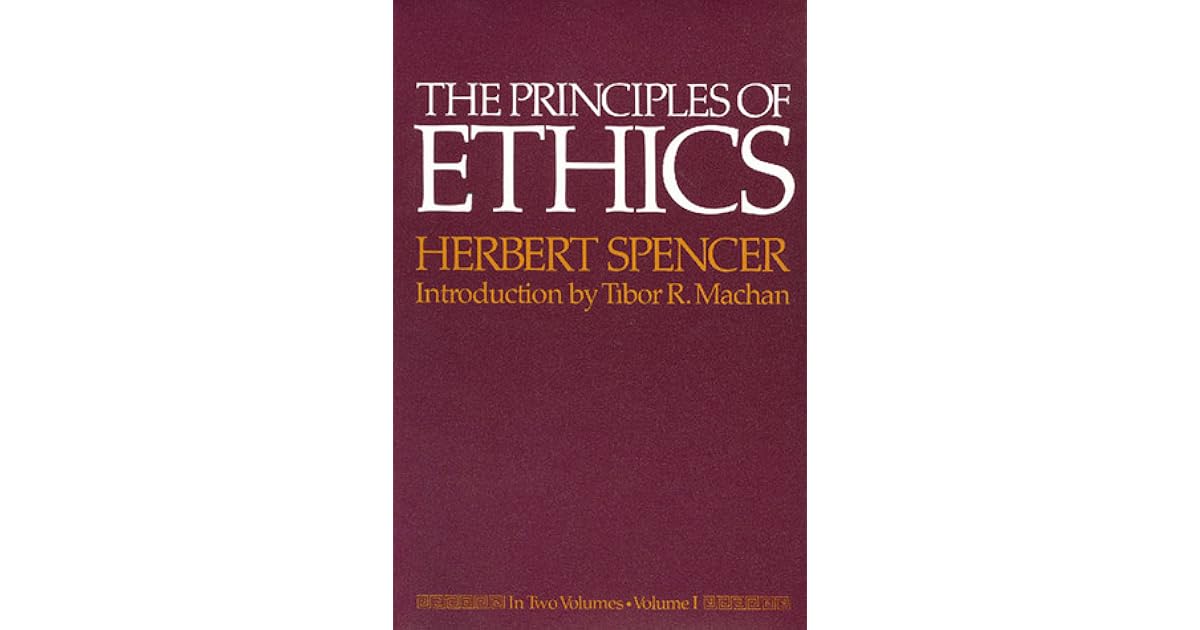 The Principles of Ethics, 2 Vols by Herbert Spencer