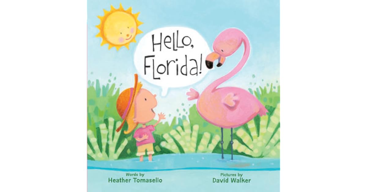 Hello, Florida! by Heather Tomasello