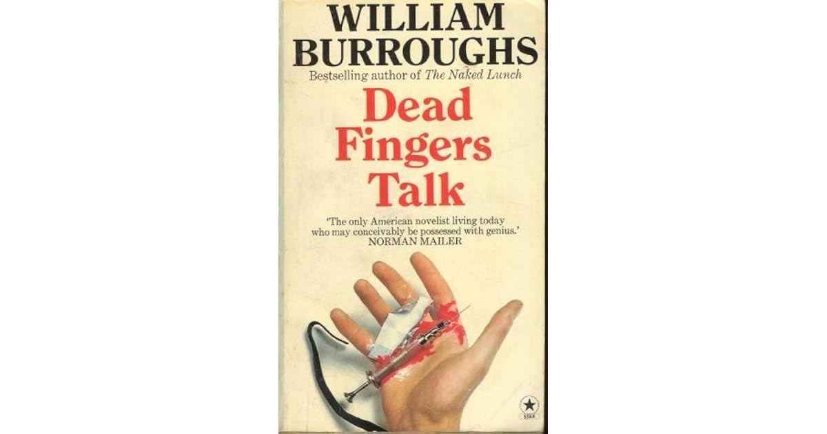 Dead Fingers Talk by William S. Burroughs