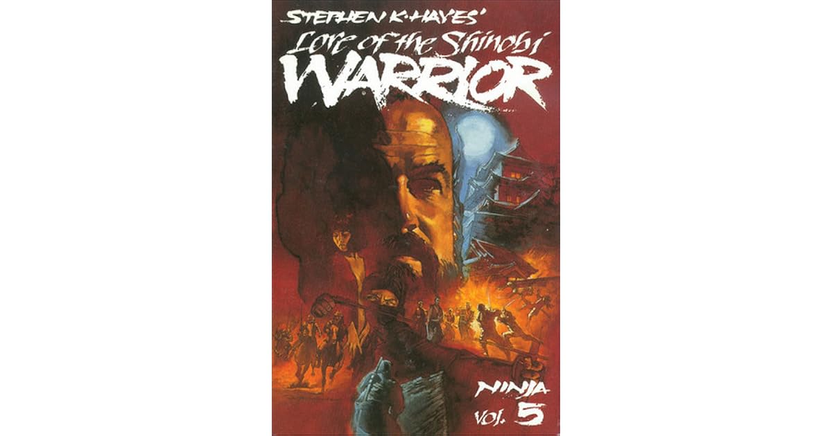 Lore of the Shinobi Warrior by Stephen K. Hayes