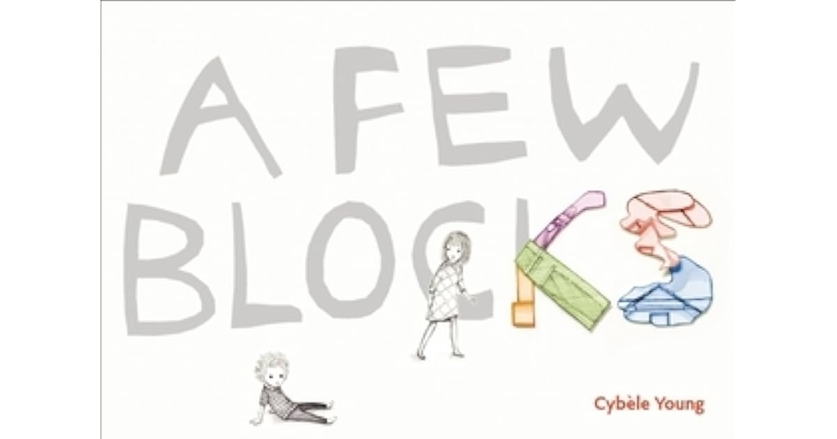 A Few Blocks by Cybèle Young