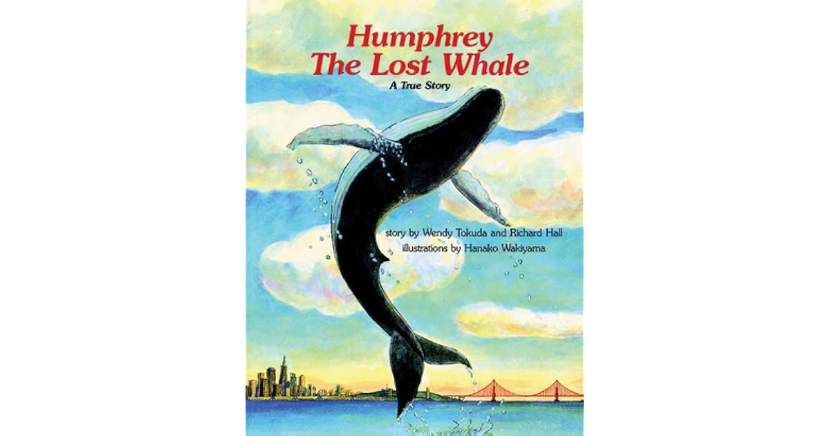 Humphrey the Lost Whale by Wendy Tokuda