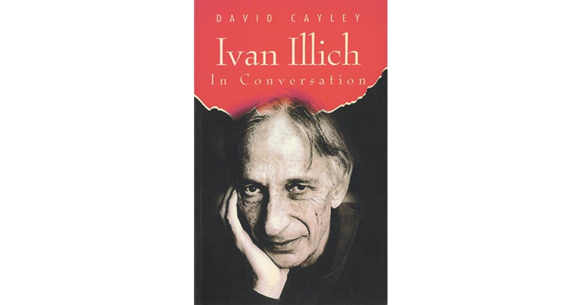 Ivan Illich in Conversation by Ivan Illich