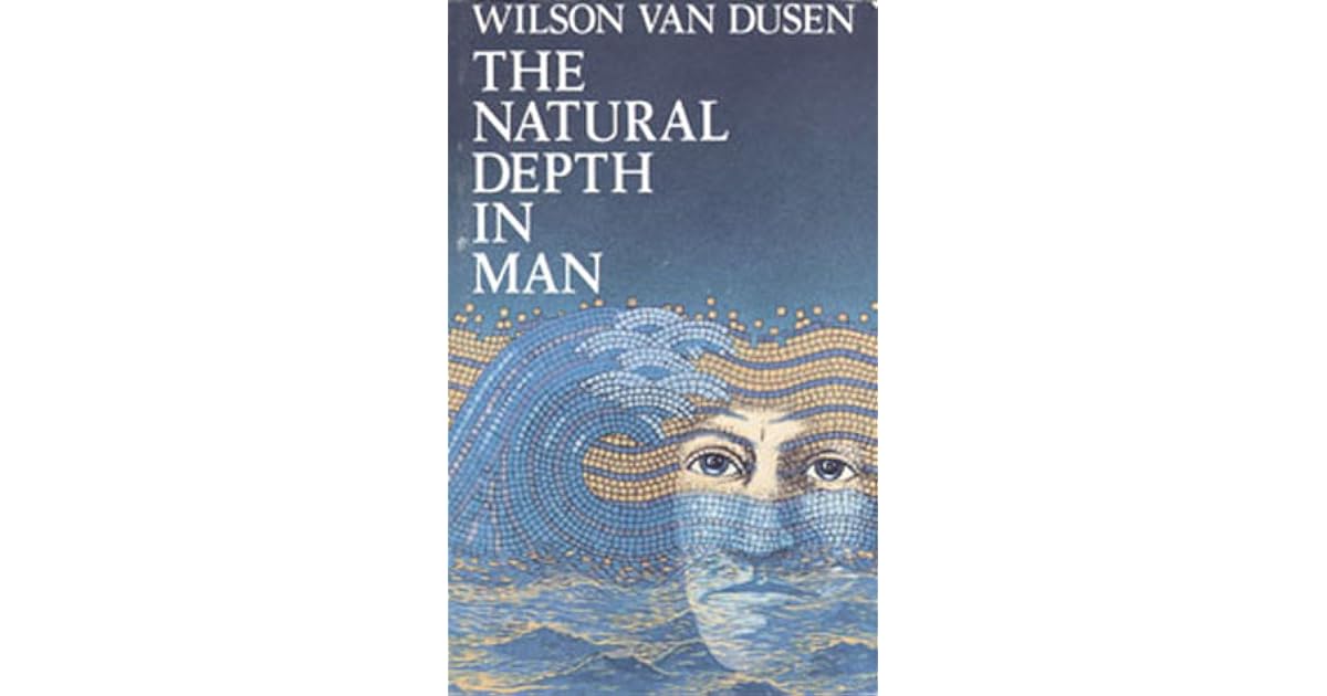 The Natural Depth in Man by Wilson Van Dusen