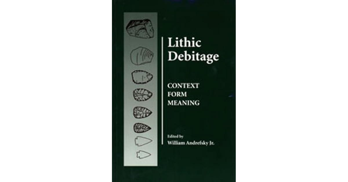 Lithic Debitage by William Andrefsky Jr.