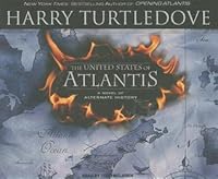 The United States of Atlantis (Atlantis, #2) by Harry Turtledove