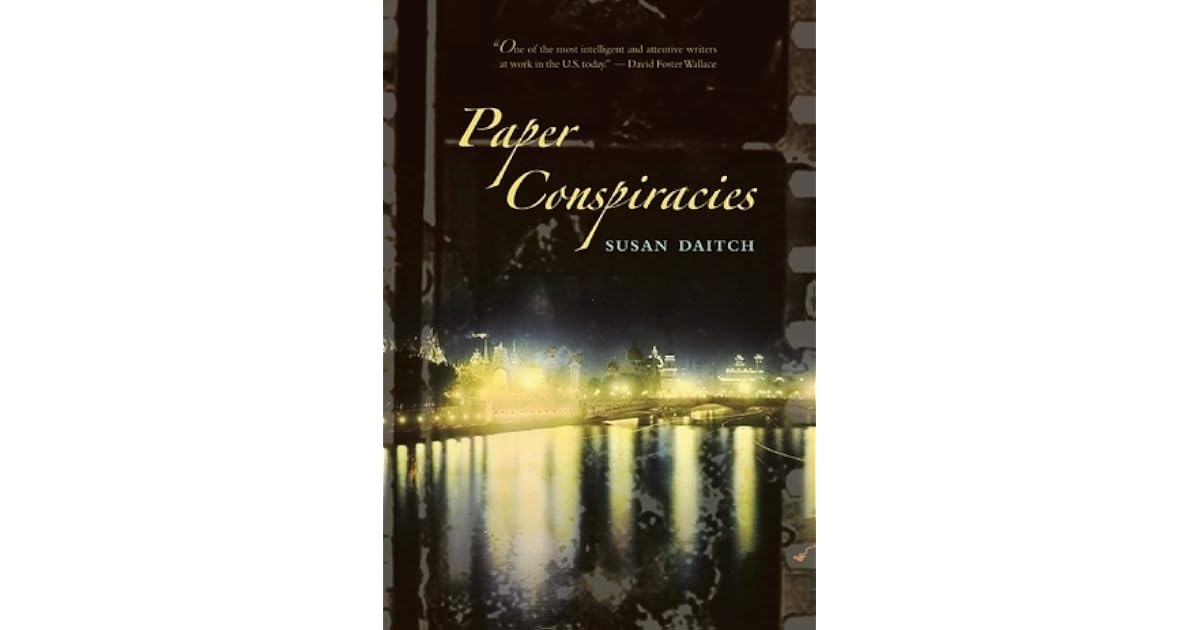 Paper Conspiracies by Susan Daitch
