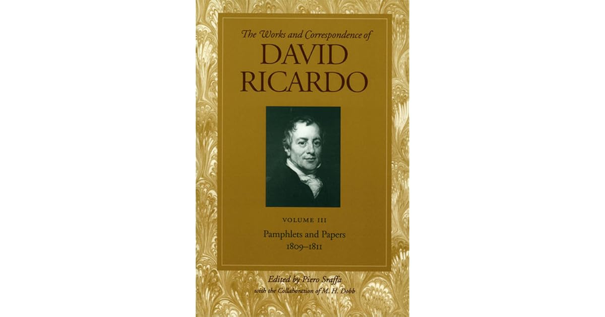The Works and Correspondence of David Ricardo: Pamphlets and Papers ...