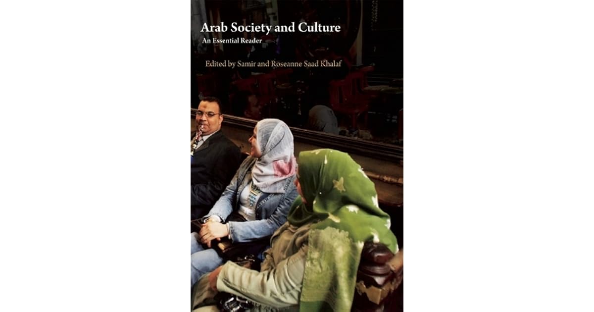Arab Society and Culture: An Essential Reader by Samir Khalaf