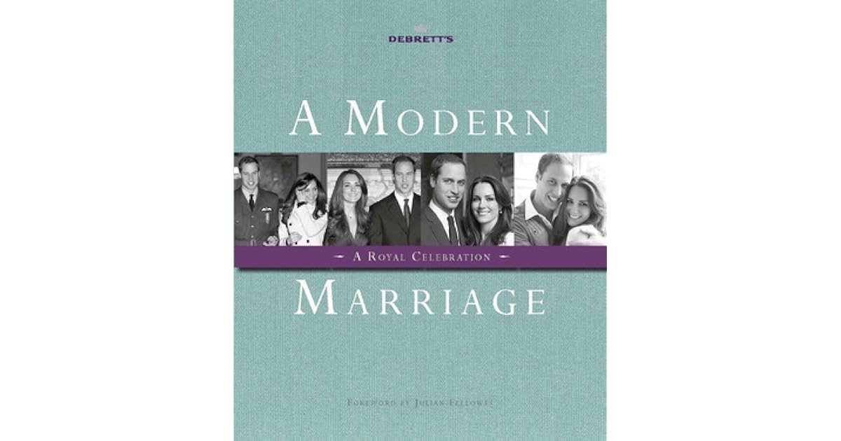 A Modern Marriage: A Royal Celebration by Julian Fellowes