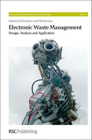 Electronic Waste Management by Ronald E. Hester