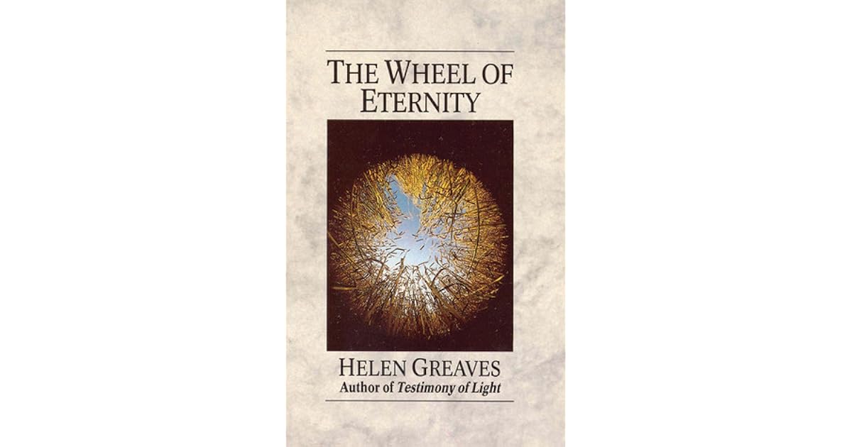 The Wheel of Eternity by Helen Greaves