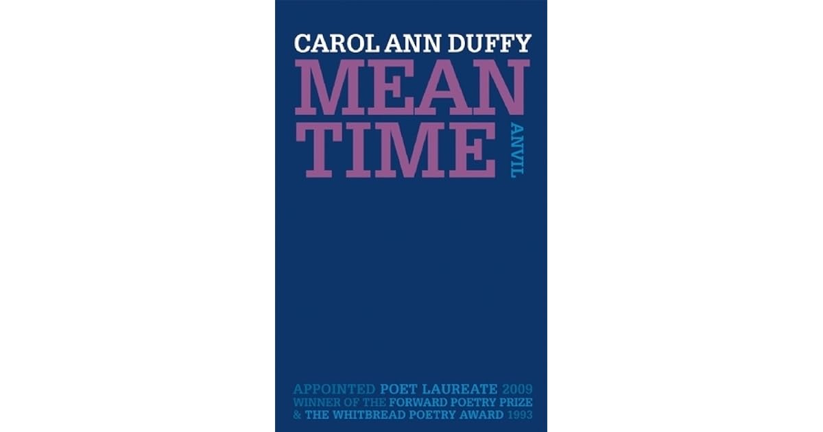 Mean Time by Carol Ann Duffy