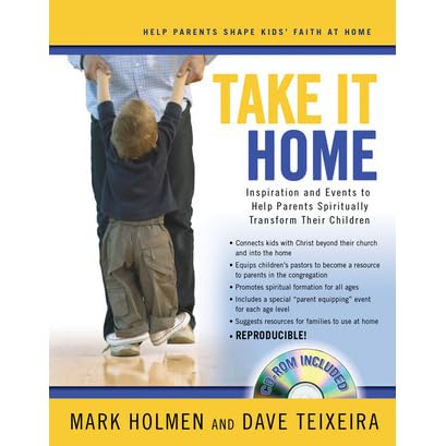 Take It Home: Inspiration and Events to Help Parents Spiritually ...