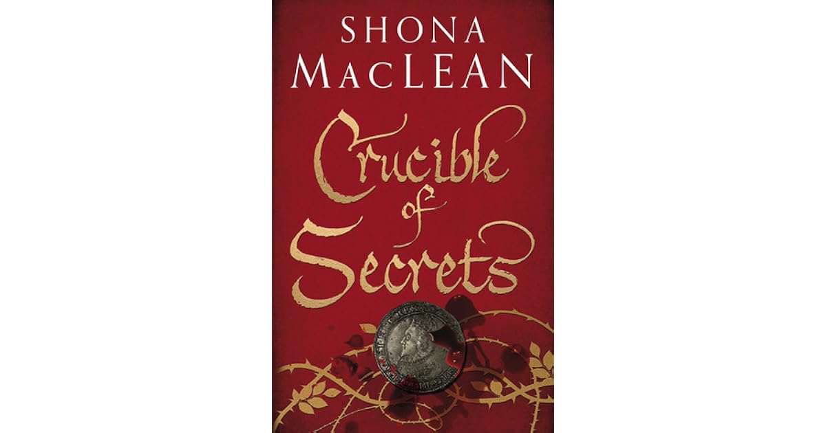 Crucible of Secrets (Alexander Seaton, #3) by Shona MacLean