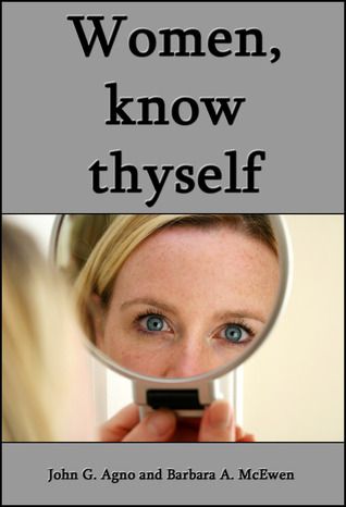 Women, Know Thyself: the most important knowledge is self-knowledge by ...