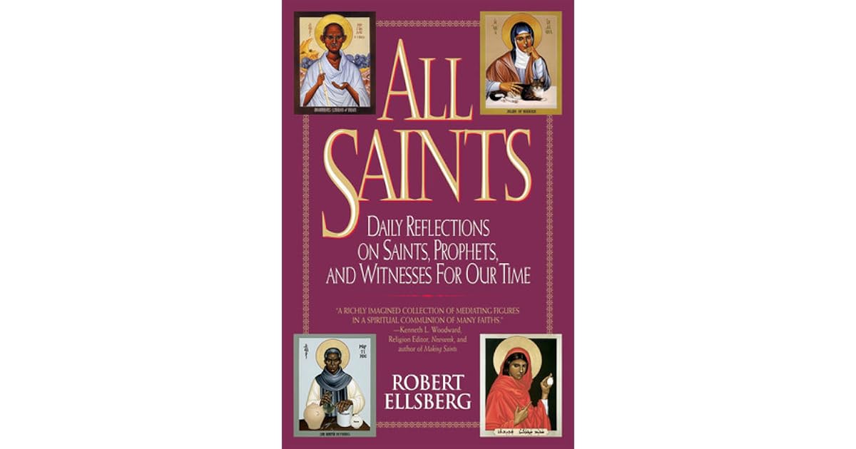 All Saints: Daily Reflections on Saints, Prophets, and Witnesses for ...