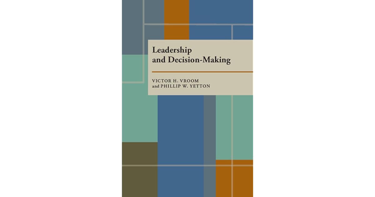 Leadership and Decision-Making by Victor H. Vroom