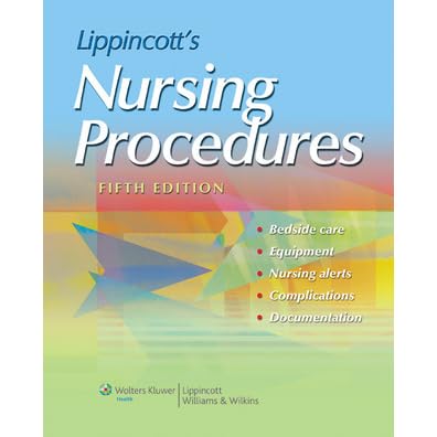 Lippincott's Nursing Procedures by Lippincott Williams & Wilkins ...