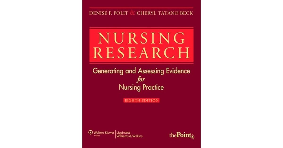 Nursing Research: Generating and Assessing Evidence for Nursing ...