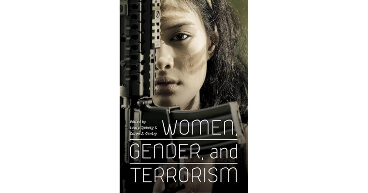 Women, Gender, and Terrorism by Laura Sjoberg
