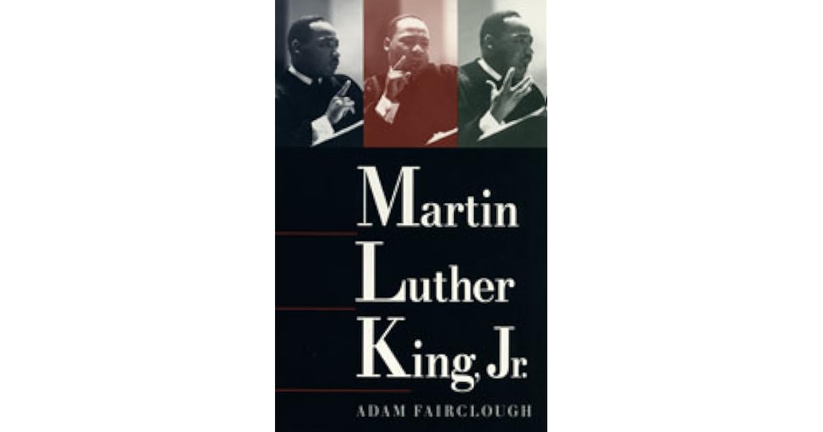 Martin Luther King Jr. by Adam Fairclough