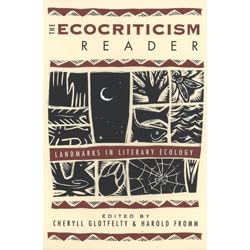 The Ecocriticism Reader: Landmarks in Literary Ecology by Cheryll ...