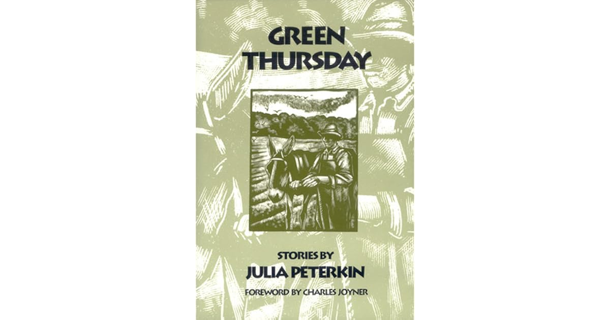 Green Thursday by Julia Peterkin