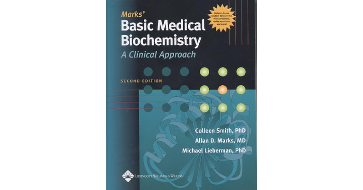 Marks' Basic Medical Biochemistry: A Clinical Approach by Colleen Smith