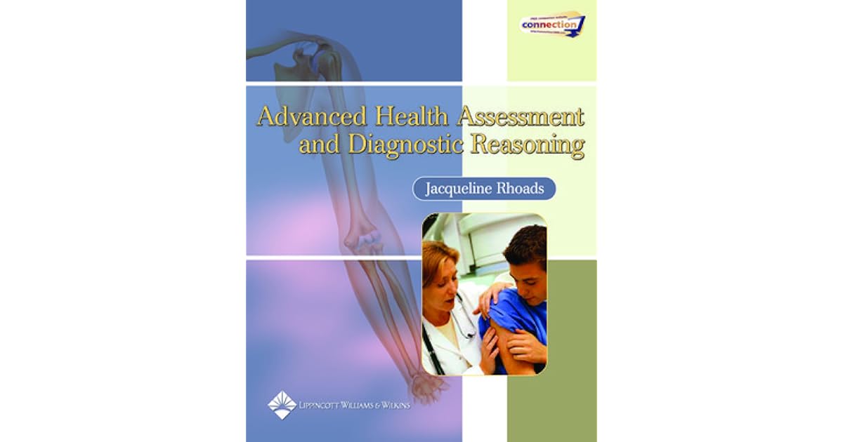 Advanced Health Assessment and Diagnostic Reasoning by Jacqueline Rhoads