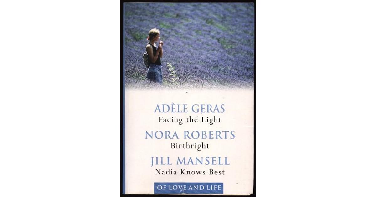 Of Love and Life: Facing the Light / Birthright / Nadia Knows Best by ...