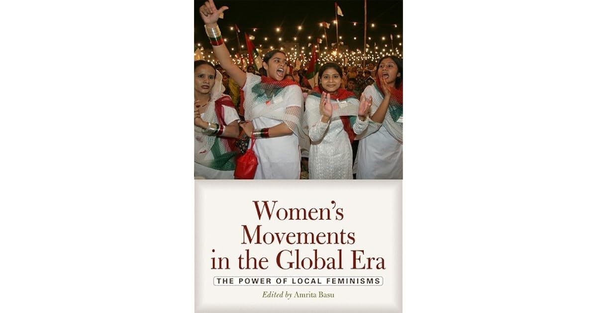 Women's Movements in the Global Era: The Power of Local Feminisms by ...
