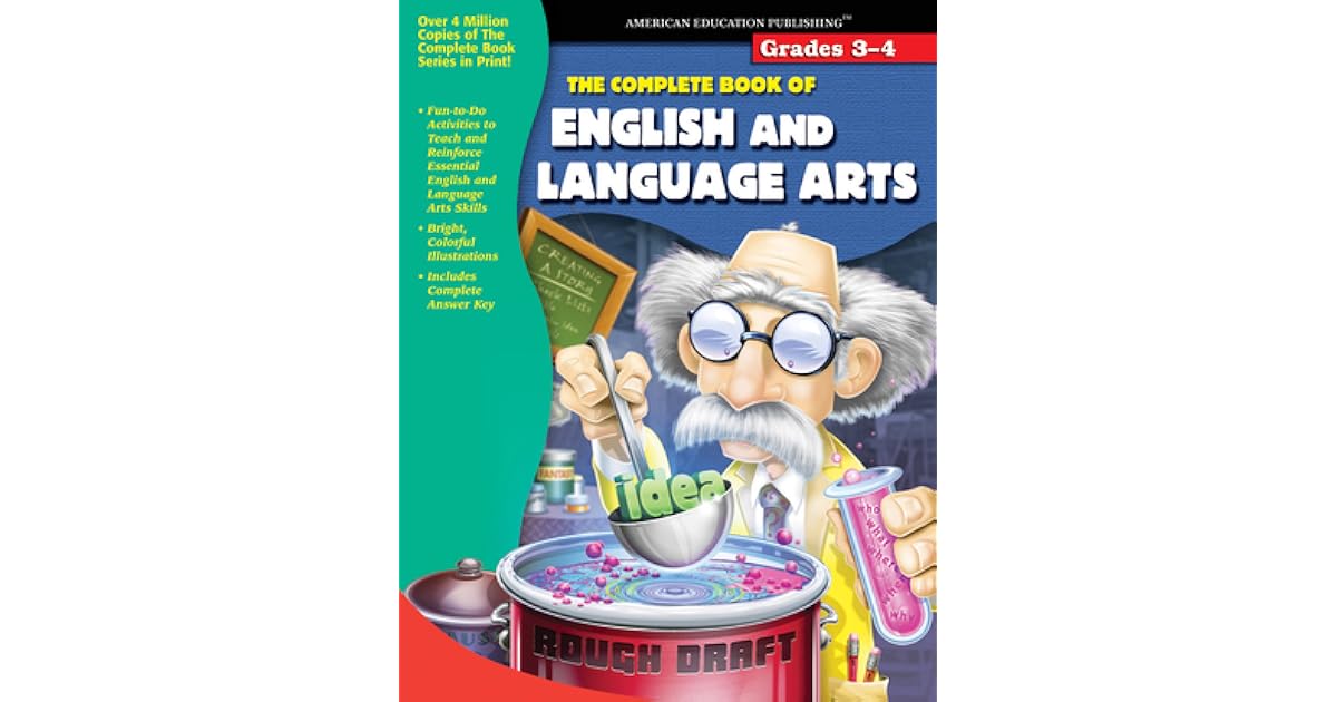 The Complete Book of English and Language Arts, Grades 3 - 4 by ...