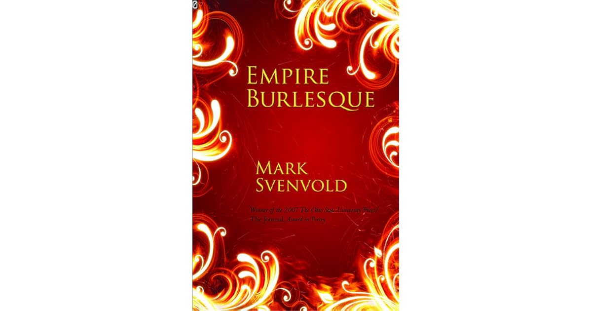 Empire Burlesque by Mark Svenvold