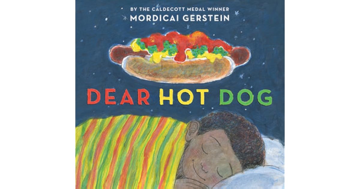 Dear Hot Dog by Mordicai Gerstein
