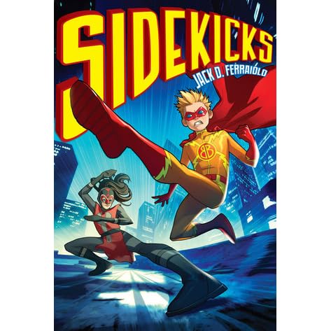 Sidekicks by Jack D. Ferraiolo — Reviews, Discussion, Bookclubs, Lists