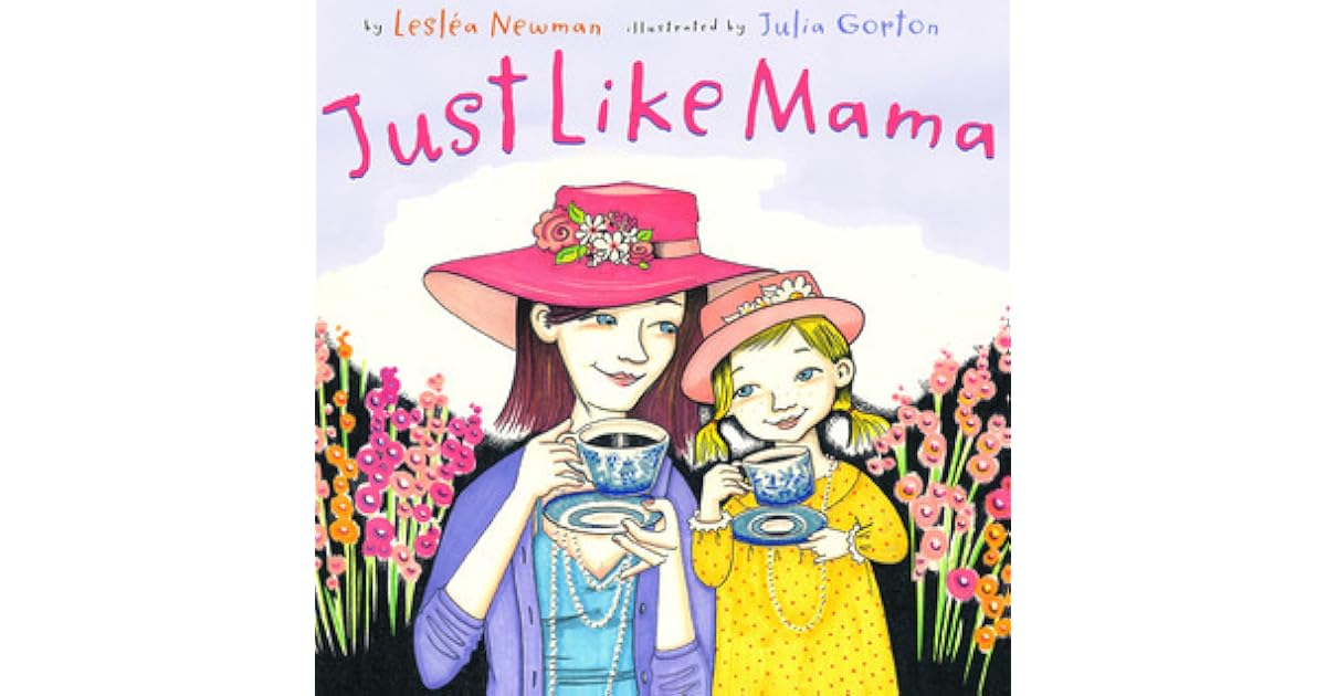 Just Like Mama by Lesléa Newman