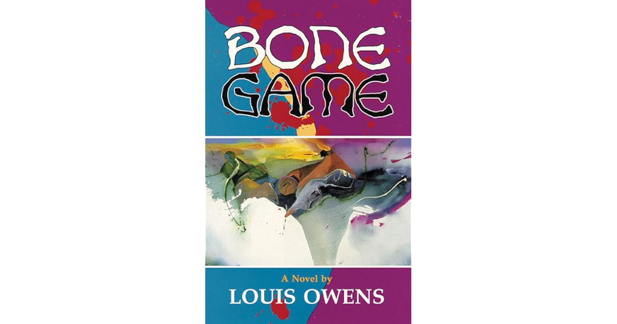 Bone Game: A Novel by Louis Owens