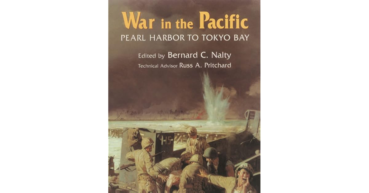 War in the Pacific: Pearl Harbor to Tokyo Bay : The Story of the Bitter ...