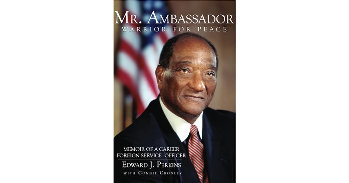 Mr. Ambassador: Warrior for Peace by Edward J. Perkins