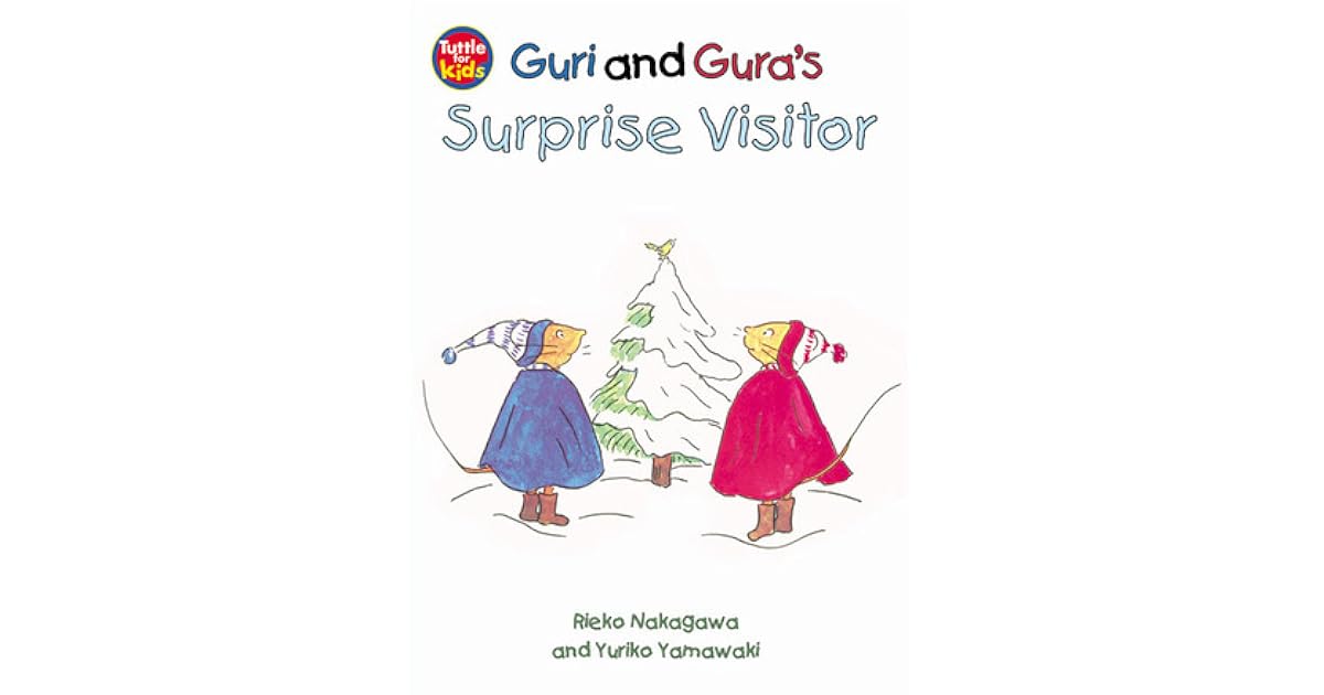 Guri and Gura's Surprise Visitor by Rieko Nakagawa