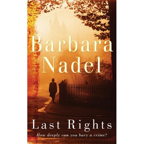 Last Rights (Francis Hancock #1) by Barbara Nadel — Reviews, Discussion ...
