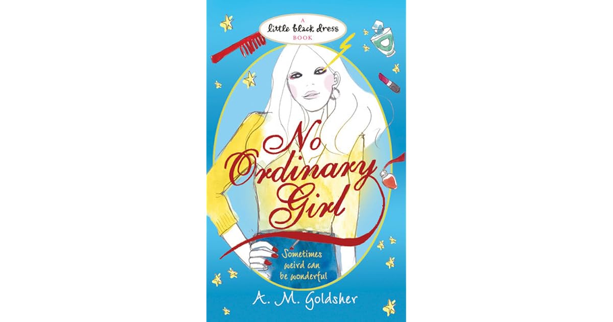 No Ordinary Girl by A.M. Goldsher