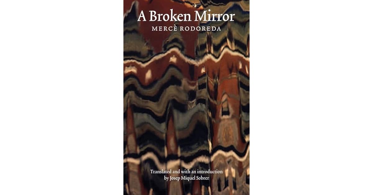 A Broken Mirror by Mercè Rodoreda