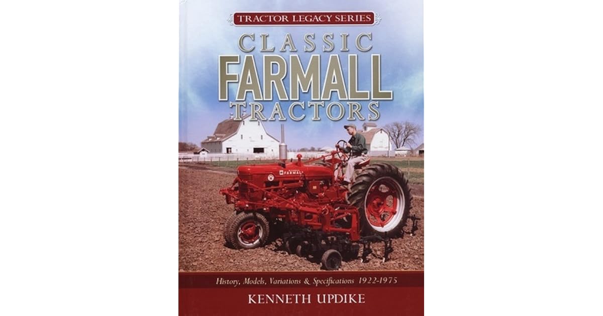 Classic Farmall Tractors: History, Models, Variations & Specifications ...