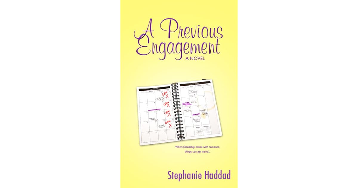 A Previous Engagement by Stephanie Haddad